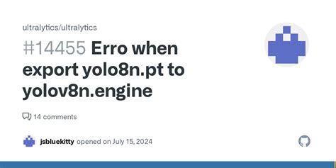Erro When Export Yolo8npt To Yolov8nengine · Issue 14455 · Ultralyticsultralytics · Github