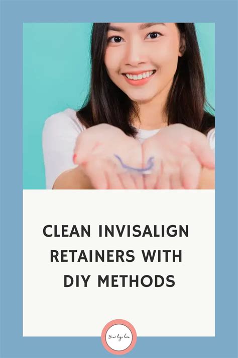 How To Clean Invisalign Retainers Five Diy Methods Artofit