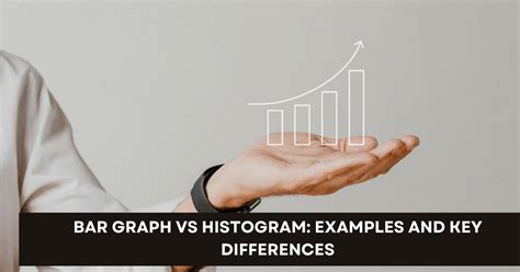 Bar Graph Vs Histogram Examples And Key Differences
