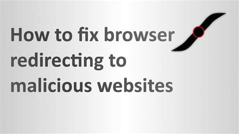 How To Fix Browser Redirecting To Malicious Websites YouTube