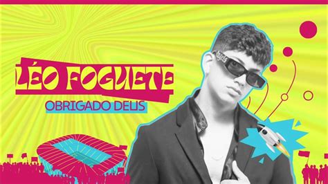 Obrigado Deus LÉo Foguete Youtube