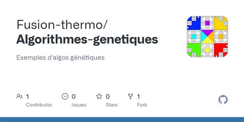 Github Fusion Thermoalgorithmes Genetiques Exemples Dalgos Génétiques