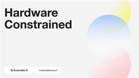 Hardware Constrained