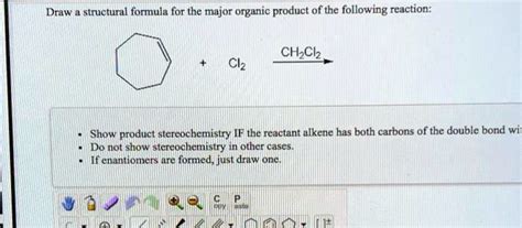 SOLVED: Draw the structural formula for the major organic product of the following reaction ...