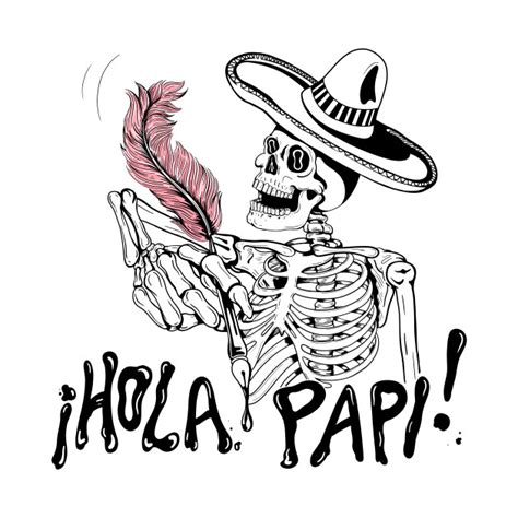 ¡hola Papi Hola Papi T Shirt Teepublic