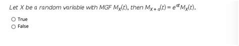 Solved Let X Be A Random Variable With Mgf Myt Then