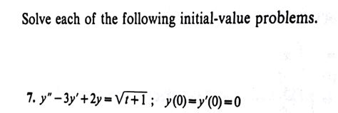 Solved Solve each of the following initial-value problems. | Chegg.com