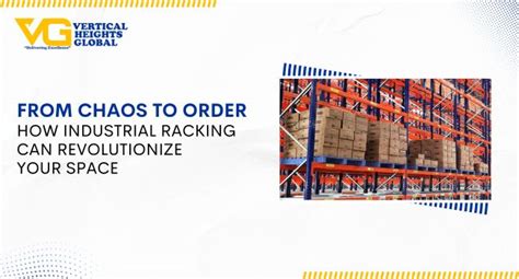 How Industrial Racking Can Revolutionize Your Space