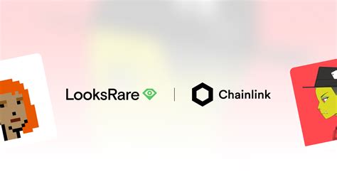 looksrare integrates chainlink vrf to help power provably random