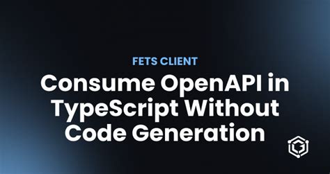 Consume Openapi In Typescript Without Code Generation The Guild