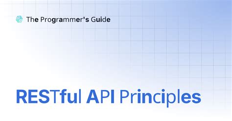 restful api principles the programmer s guide