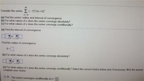 Solved Consider The Series 1 3x 6 N 0 A Find The