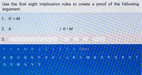 Solved Use The First Eight Implication Rules To Create A