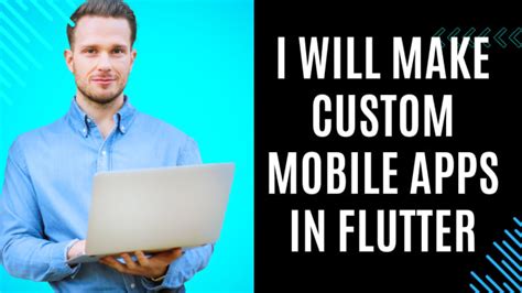 make custom mobile apps in flutter by bobojonqaroe196 fiverr