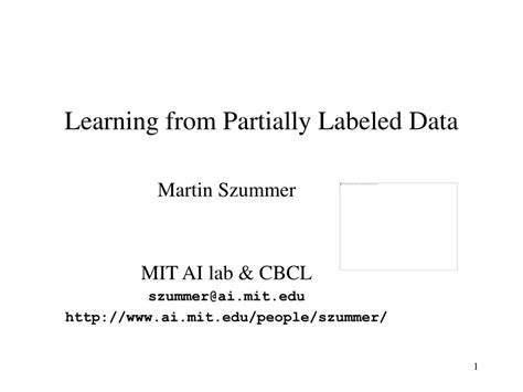 Ppt Learning From Partially Labeled Data Powerpoint Presentation
