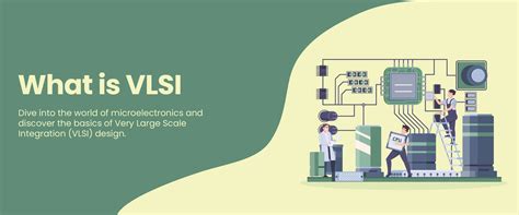 What Is Vlsi Very Large Scale Integration An Overview