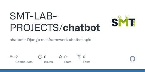 Github Smt Lab Projectschatbot Chatbot Django Rest Framework