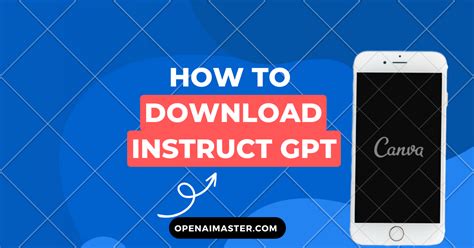what is instruct gpt access and use open ai master