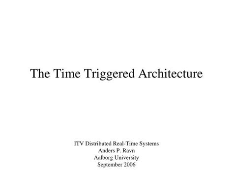 Ppt The Time Triggered Architecture Powerpoint Presentation Free
