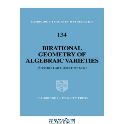 دانلود کتاب Birational Geometry Of Algebraic Varieties بلیان