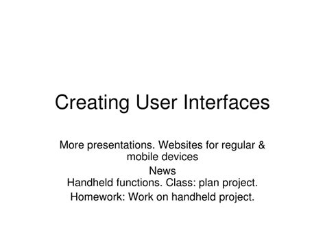 Ppt Creating User Interfaces Powerpoint Presentation Free Download