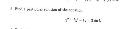 Solved Find a particular solution of the equation Y" - 3y' - | Chegg.com