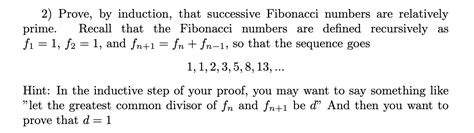 Solved Prove By Induction That Successive Fibonacci Chegg Com