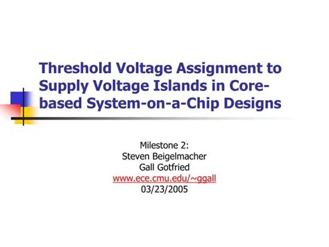 Ppt Threshold Voltage Assignment To Supply Voltage Islands In Core Based System On A Chip