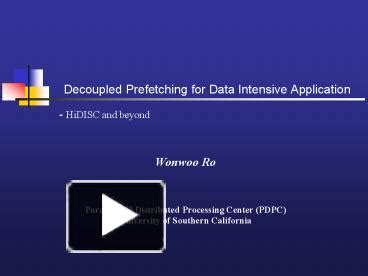 PPT Decoupled Prefetching For Data Intensive Application PowerPoint Presentation Free To