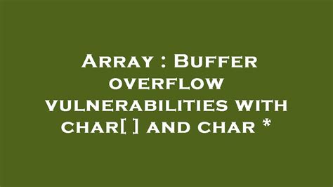 Array Buffer Overflow Vulnerabilities With Char And Char Youtube