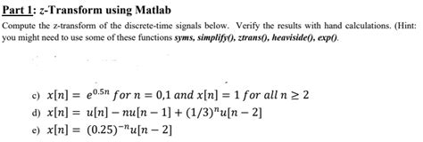 Part 1 Z Transform Using Matlab Compute The Z Transform Of The