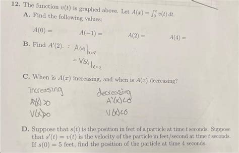 12 The function v t is graphed above Let A x fő Chegg com