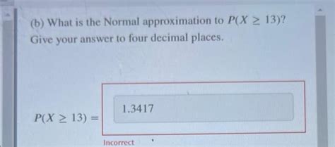 Solved C What Is The Normal Approximation Using The