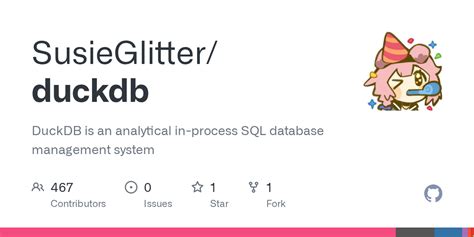Github Susieglitterduckdb Duckdb Is An Analytical In Process Sql Database Management System