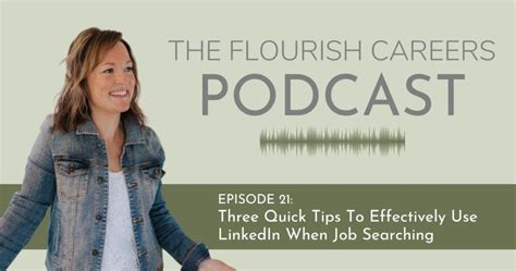 Three Quick Tips To Effectively Use Linkedin When Job Searching Flourish Careers