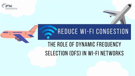 reduce wi fi congestion with dfs