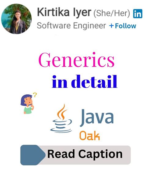 kirtika iyer on linkedin generics in java are a feature that allows