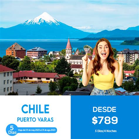 Paquetes TurÍsticos A Puerto Varas Desde Lima 2023
