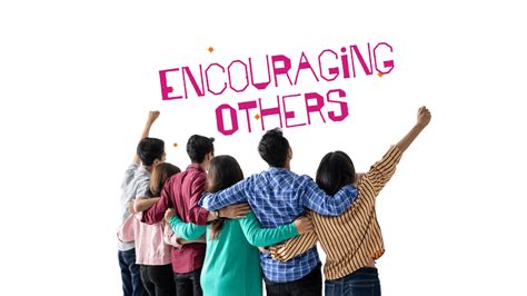 Bible Verses About Encouraging Others
