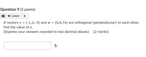 Solved If Vectors V And W X Are Orthogonal Chegg Com
