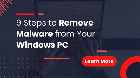 9 Steps To Remove Malware From Your Windows Pc Blog
