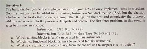 Solved Question 1 The Basic Single Cycle Mips