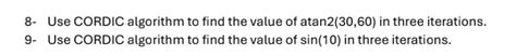 8 ﻿use Cordic Algorithm To Find The Value Of