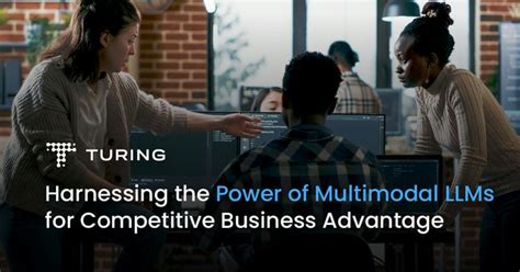 Turing On Linkedin Unlocking Innovation With Multimodal Llms A Strategic Guide
