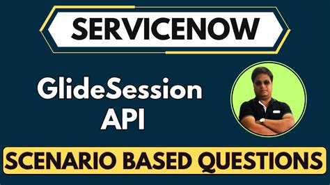 Servicenow Glidesession Api Scenario Based Questions 2025 Servicenow Spectaculars