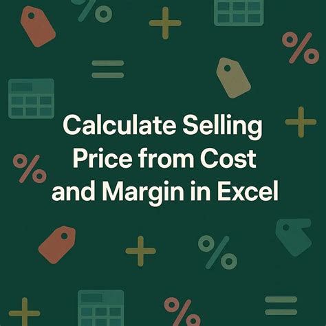how to calculate selling price from cost and margin in excel excel