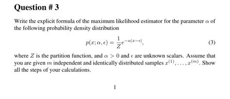 Solved Write The Explicit Formula Of The Maximum Likelihood