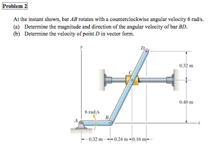Solved At The Instant Shown Bar AB Rotates With A Chegg