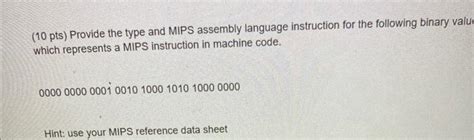 Solved Pts Provide The Type And MIPS Assembly Language Chegg Com