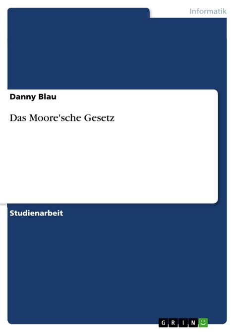 Das Moore Sche Gesetz GRIN Grin